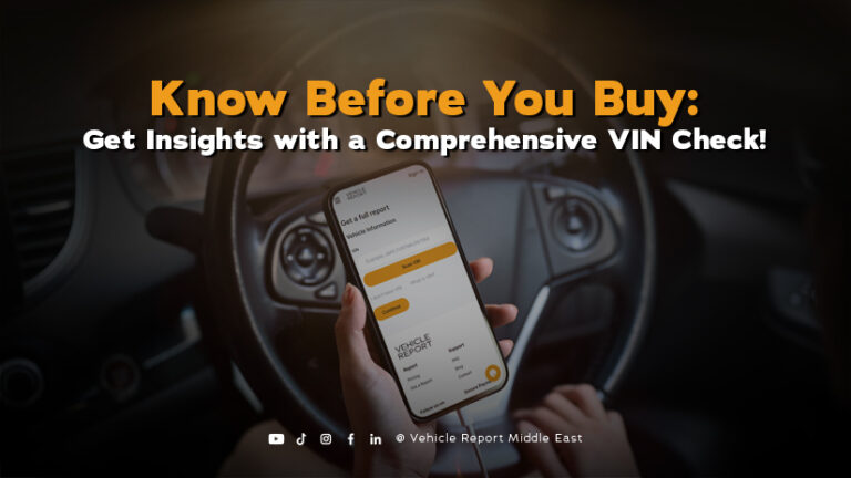 Guide To Chassis Number Check In UAE | Car History & Valuation VIN Check